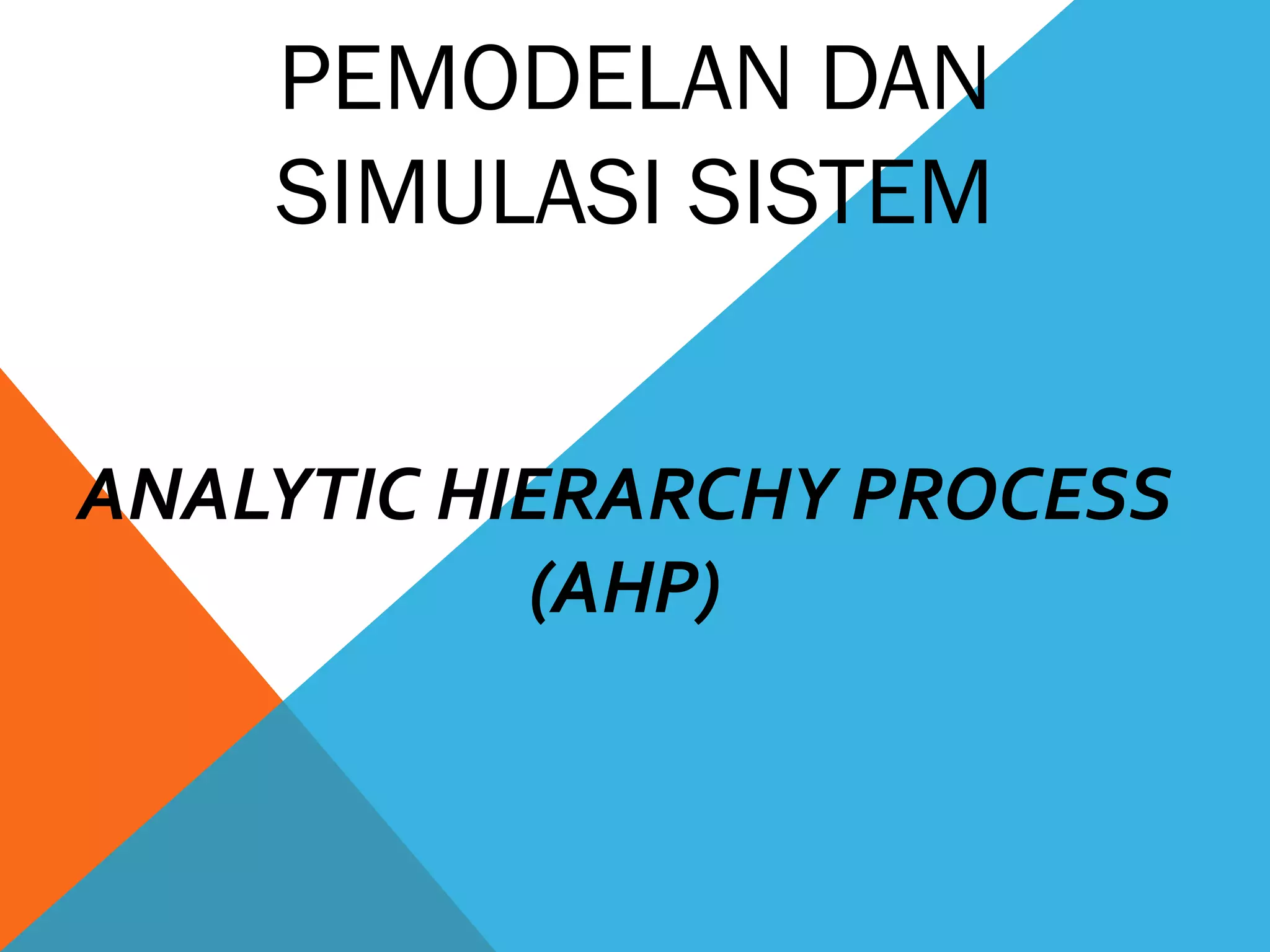Presentasi Analytic Hierarchy Process (AHP) | PPT