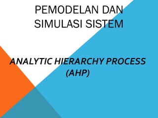 Presentasi Analytic Hierarchy Process (AHP) | PDF