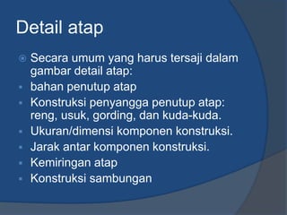 PRESENTASI ATAP , PENGERTIAN, JENIS DAN MACAM | PPTX