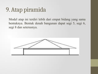 Konstruksi Atap Bangunan Gedung - Teknik Bangunan | PPTX