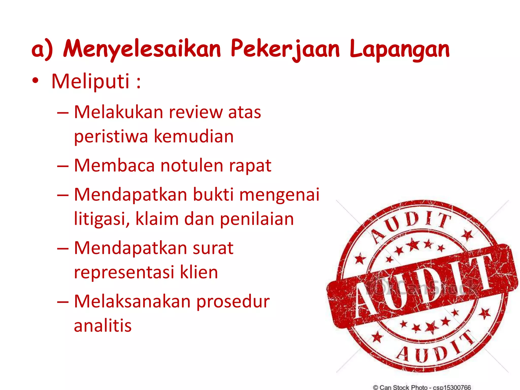 Presentasi Pengauditan 2 Proses Audit Tahap Akhir | PPT