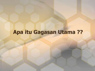 Gagasan Utama | PPTX