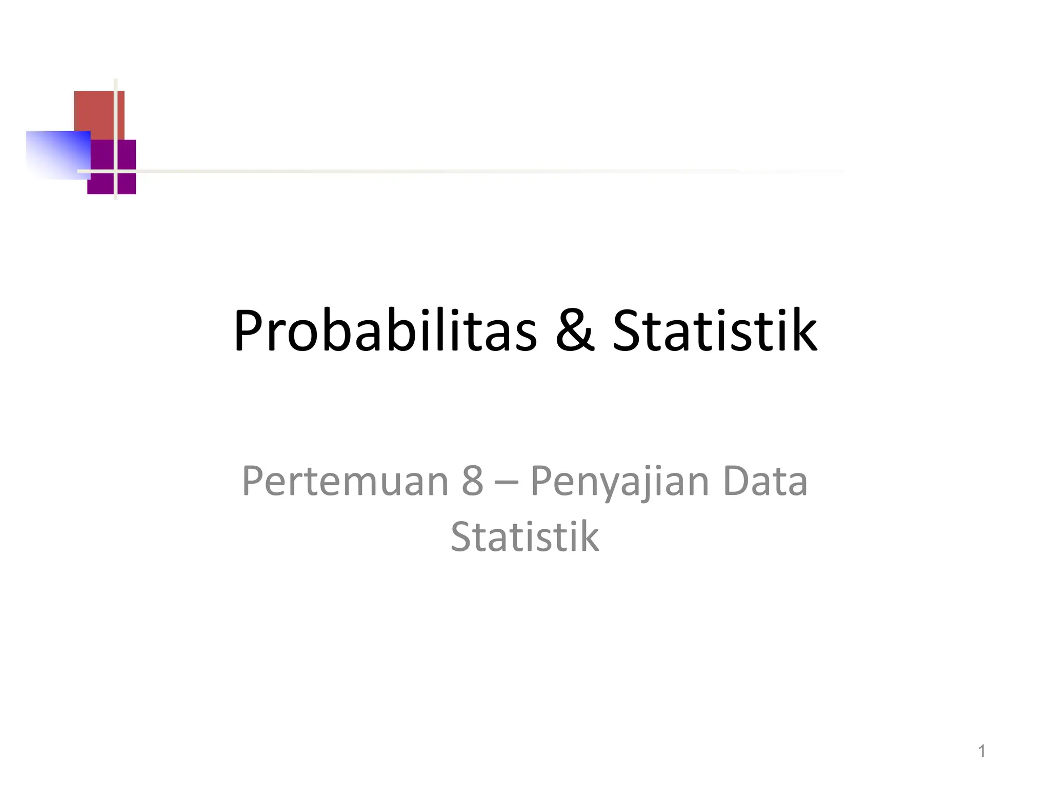 probabilitas dan statistik, penyajian data statistik | PPT