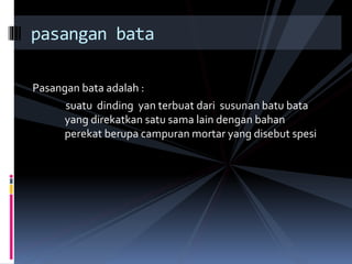 Presentasi bahan bata | PPTX