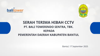 presentasi_bali_tower_hibah_cctv_barang.pptx