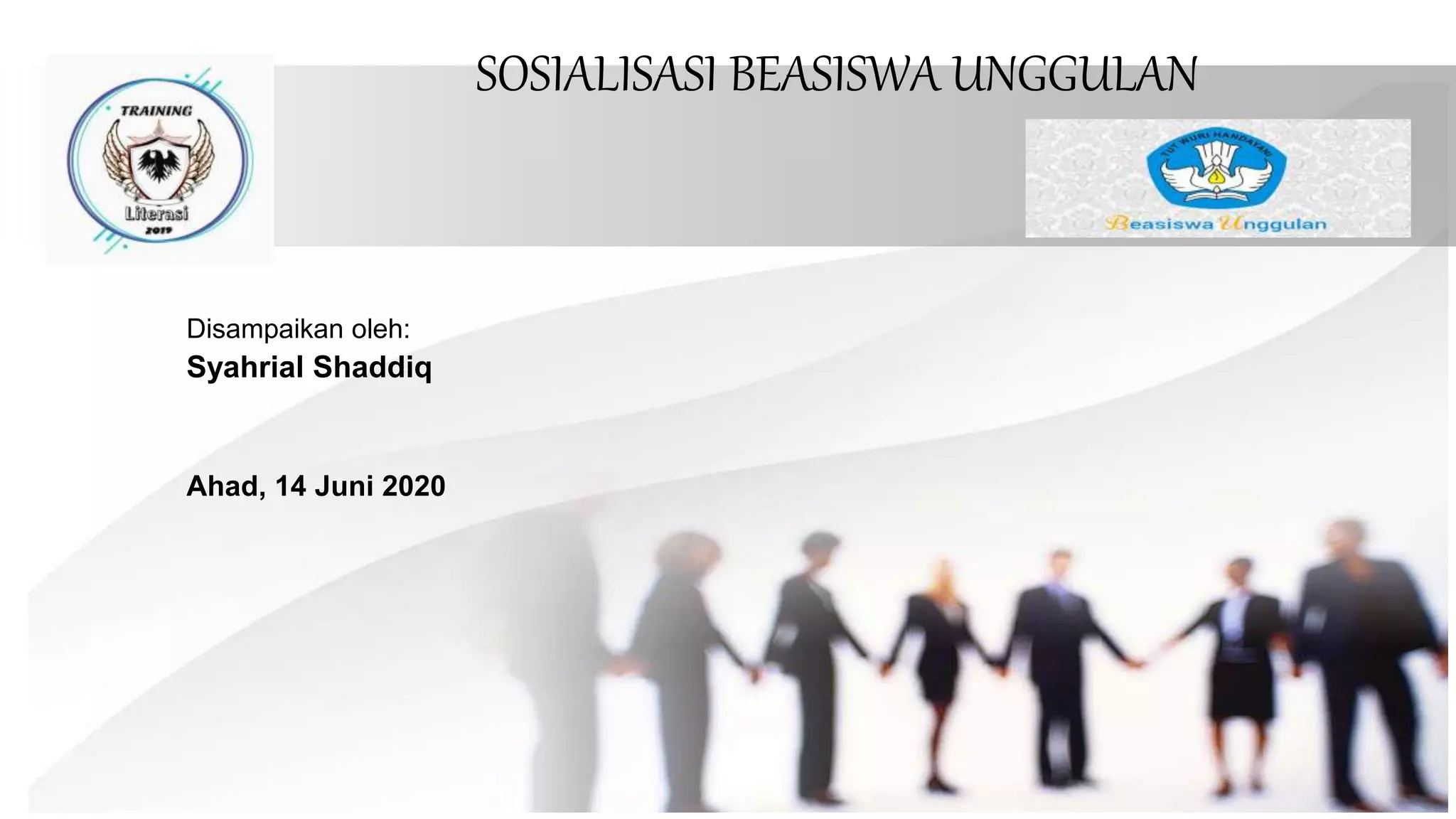 Presentasi Beasiswa Unggulan (Syahrial Shaddiq)_TEL (14 Juni 2020).pptx