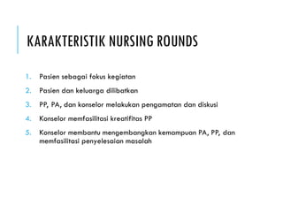 presentasi bed side teaching and nursing round.ppt