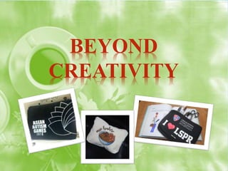 PRESENTASI CREATIVITY Kegiatan pembelajaran yang dilakukan hanya berlangsung satu arah.ppt