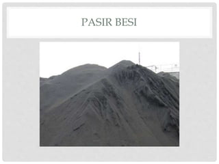 Presentasi Penambangan Pasir Besi | PPTX