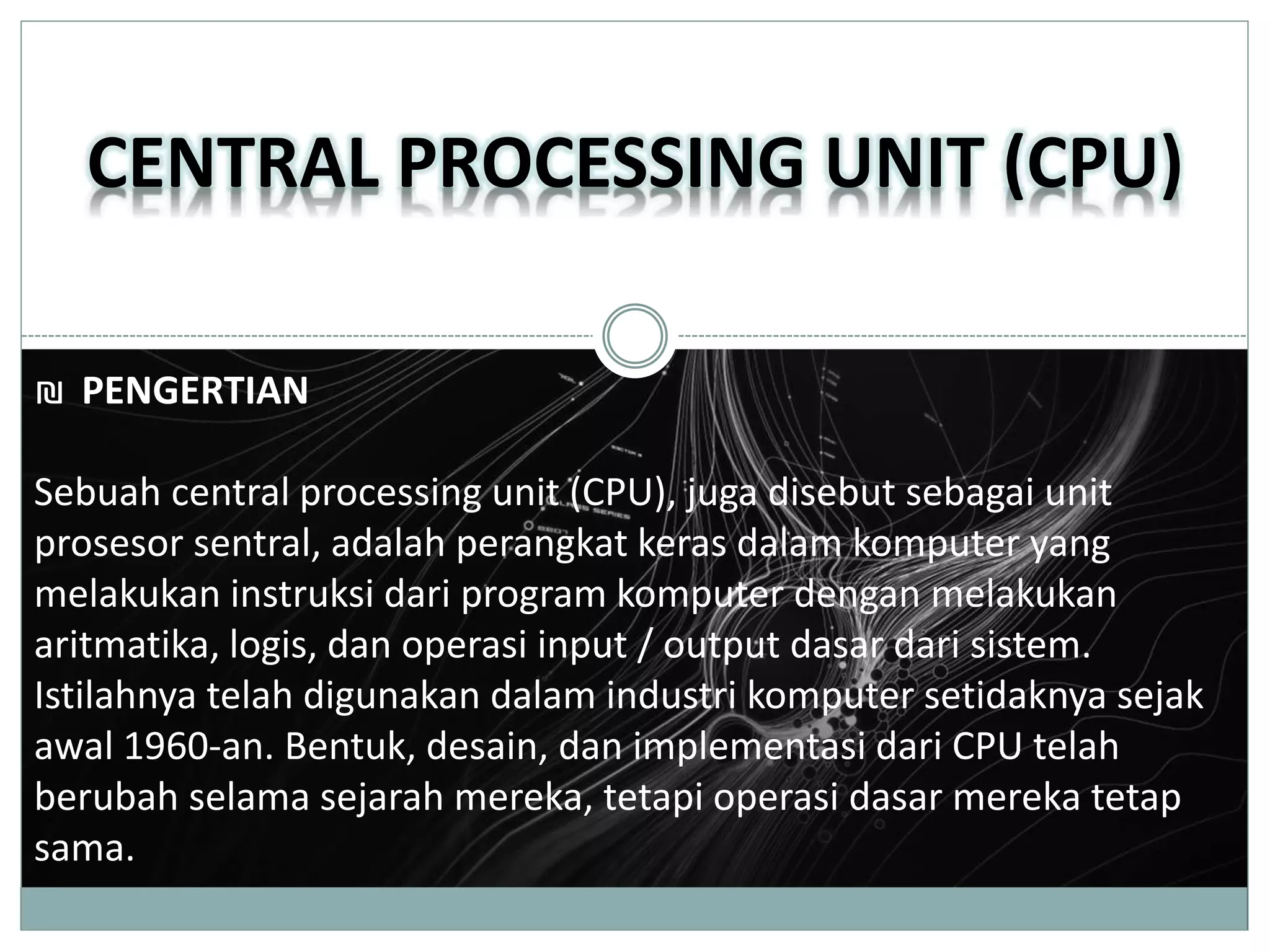 Presentasi seputar CPU | PPTX