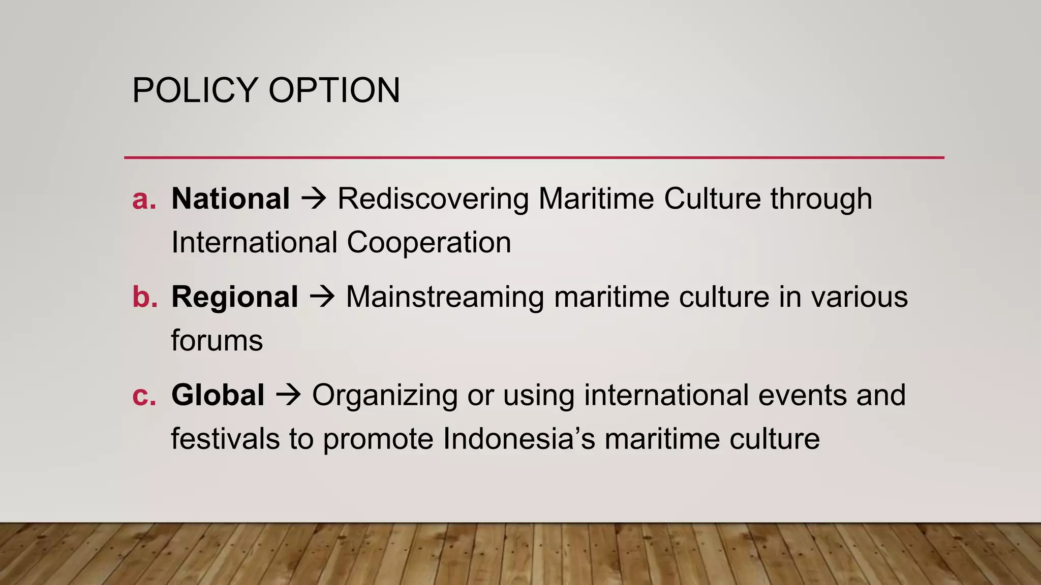 Promoting Maritime Culture to the International Community | PPTX