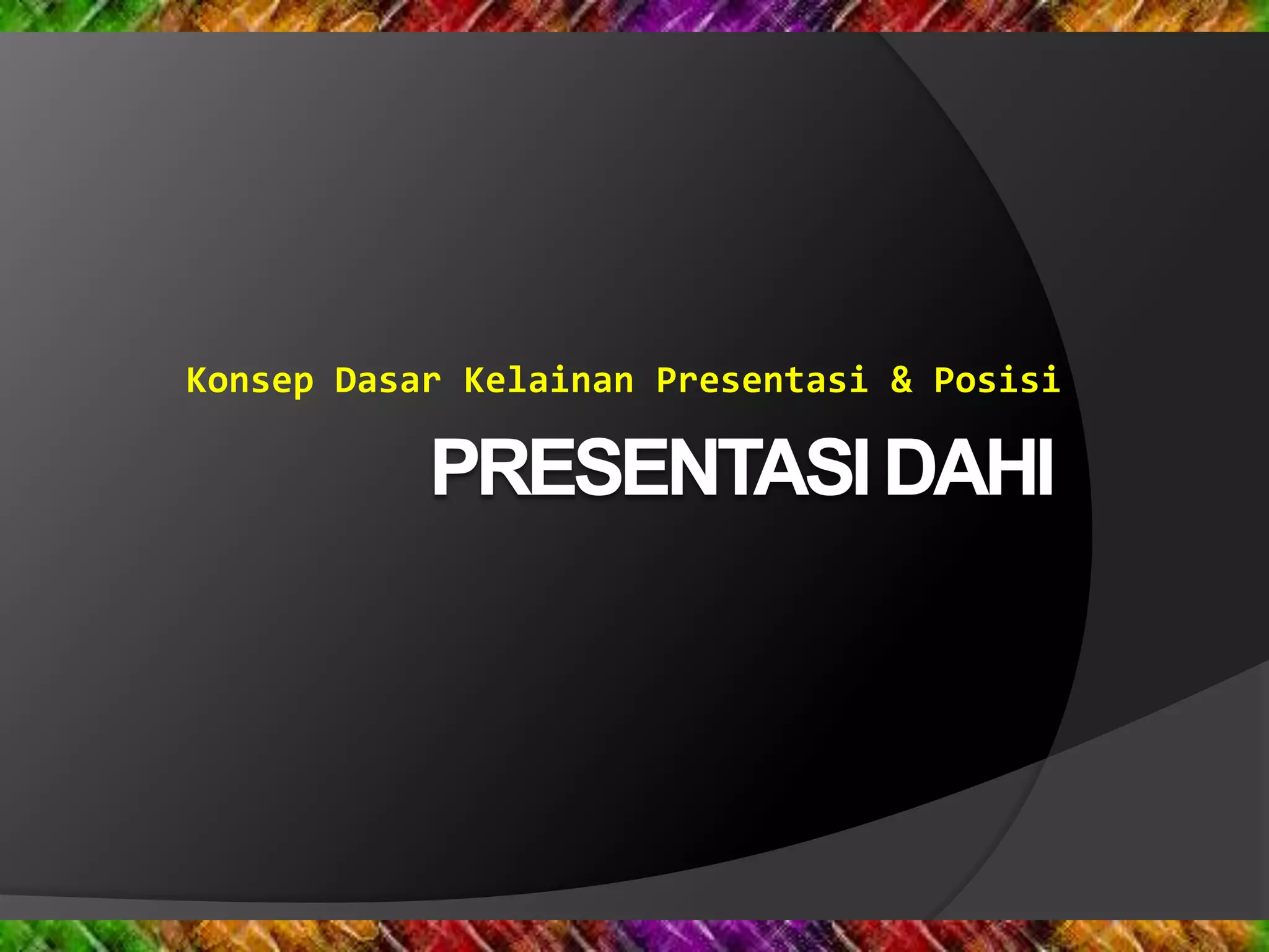 Presentasi dahi | PPTX