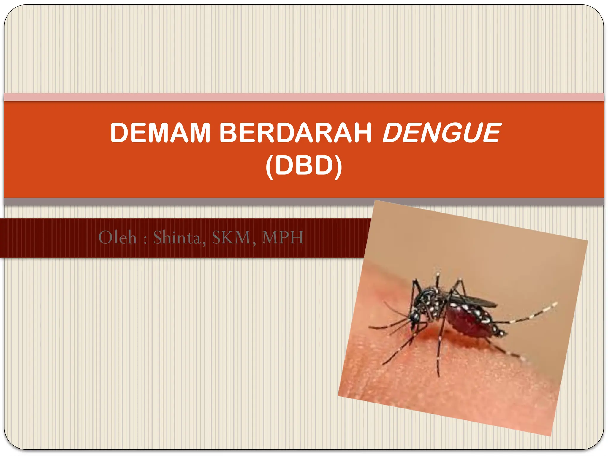 presentasi tentang DBD (Demam Berdarah Dengue).pptx