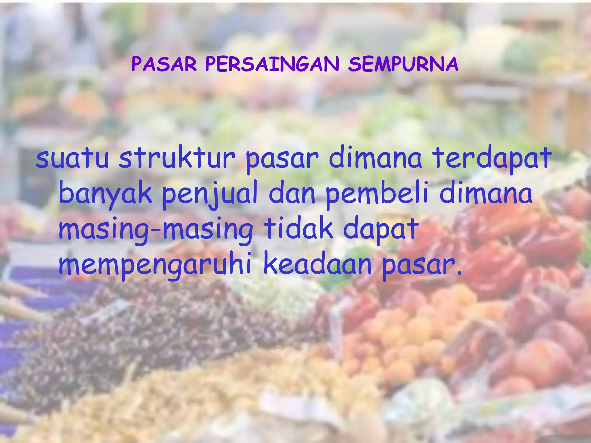 EKONOMI Bentuk Pasar Terhadap perubahan jenis dan Struktur Pasar.ppt