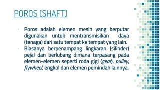 Perancangan Poros, Sabuk, Rantai dan Sproket dalam membuat mesin | PPTX