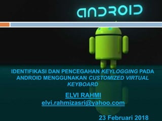 Identifikasi dan Pencegahan Keylogging Pada Android Menggunakan ...