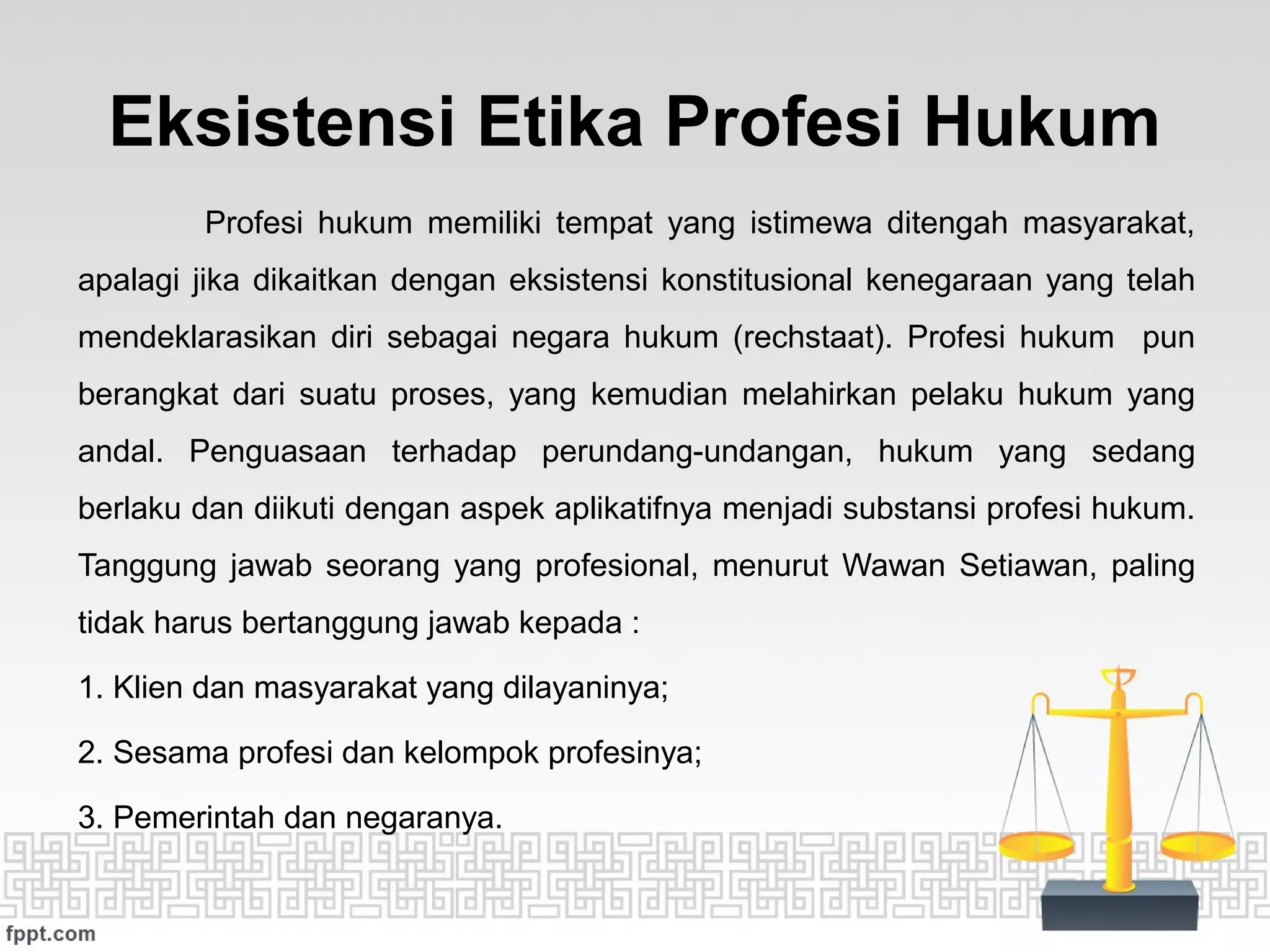 Presentasi etika profesi hukum | PPT