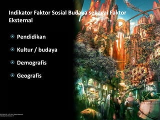 Faktor eksternal | PPT