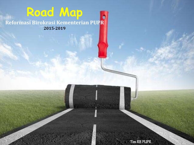 Presentasi finalisasi road map rb pupr tanggal 14 maret 2016 v2 | PPT