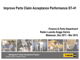 Improve Parts Claim Acceptance Performance at Store 41 (Trakindo ...