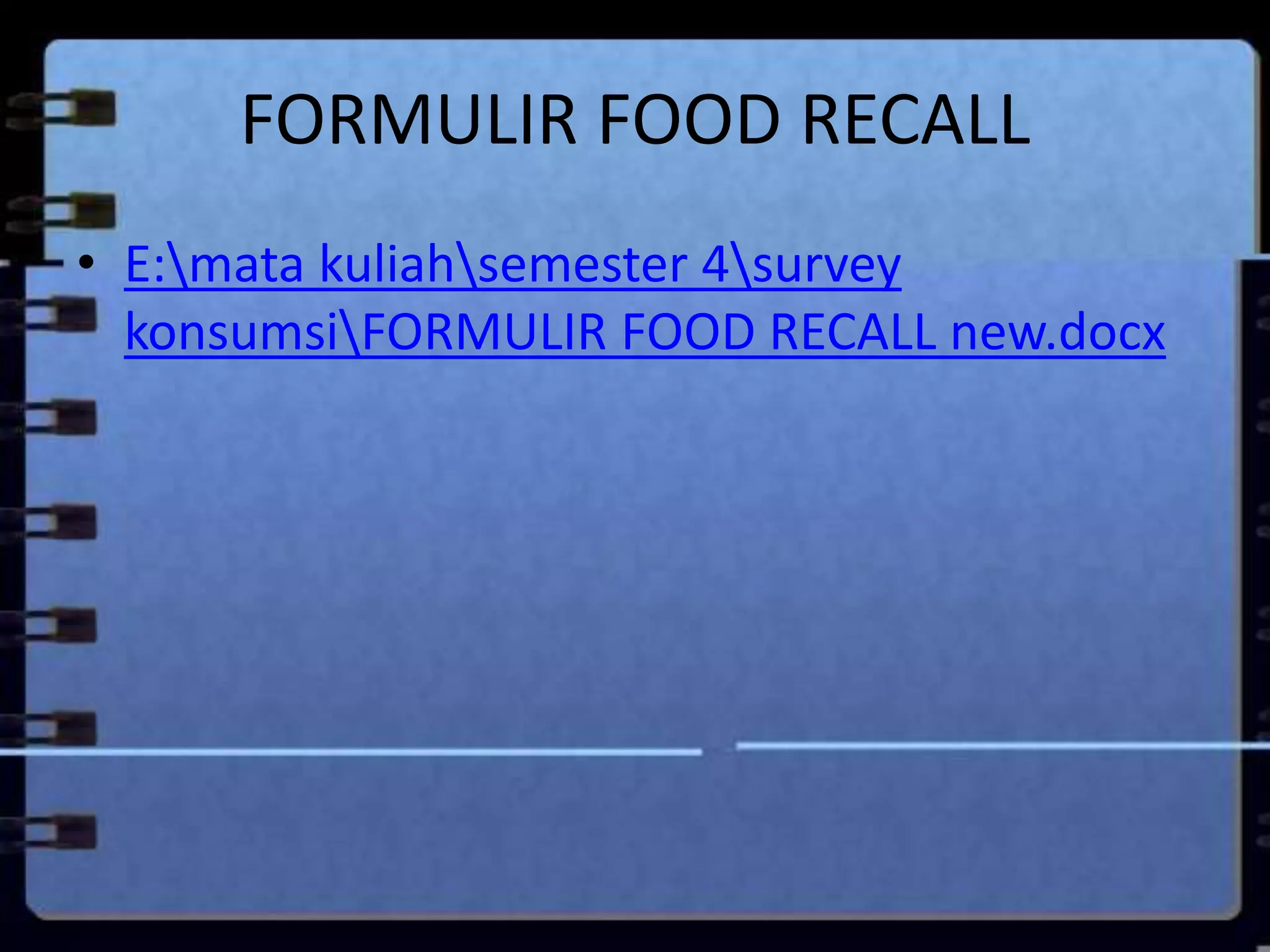 Presentasi food recall | PPT