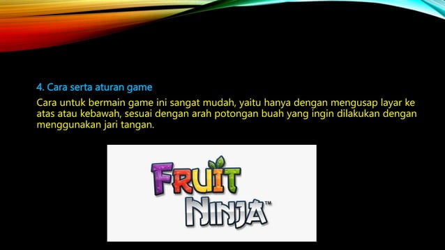 PRESENTASI FRUIT NINJA -KEREN.pptx