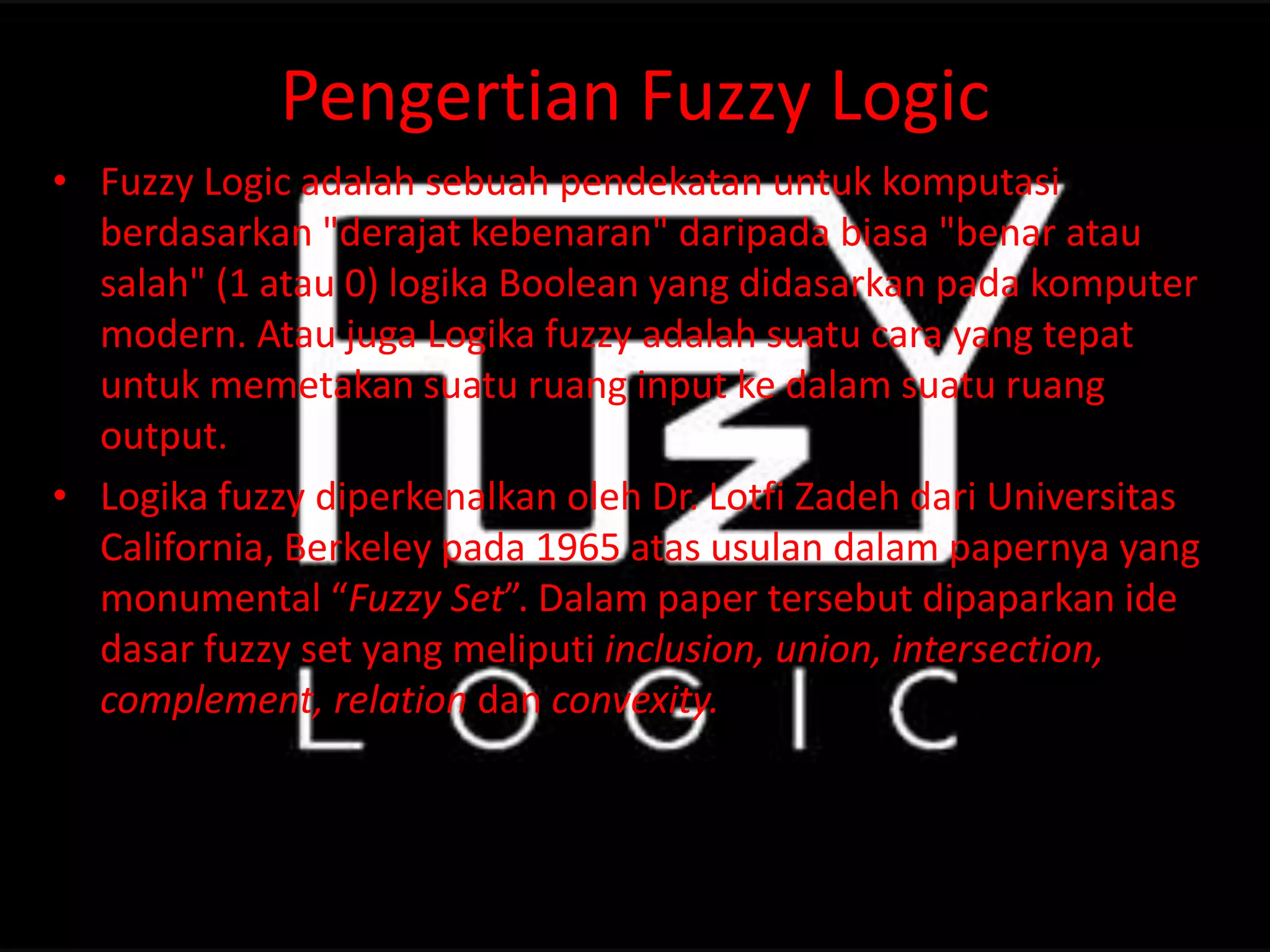 Presentasi fuzzy logic (Logika Fuzzy) | PPTX