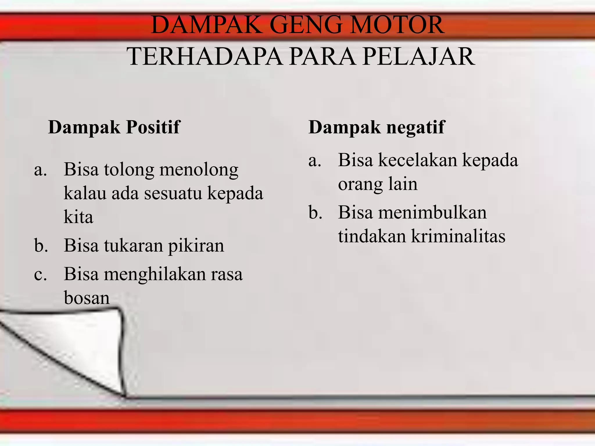 Presentasi geng motor meresahkan masyarakat | PPTX