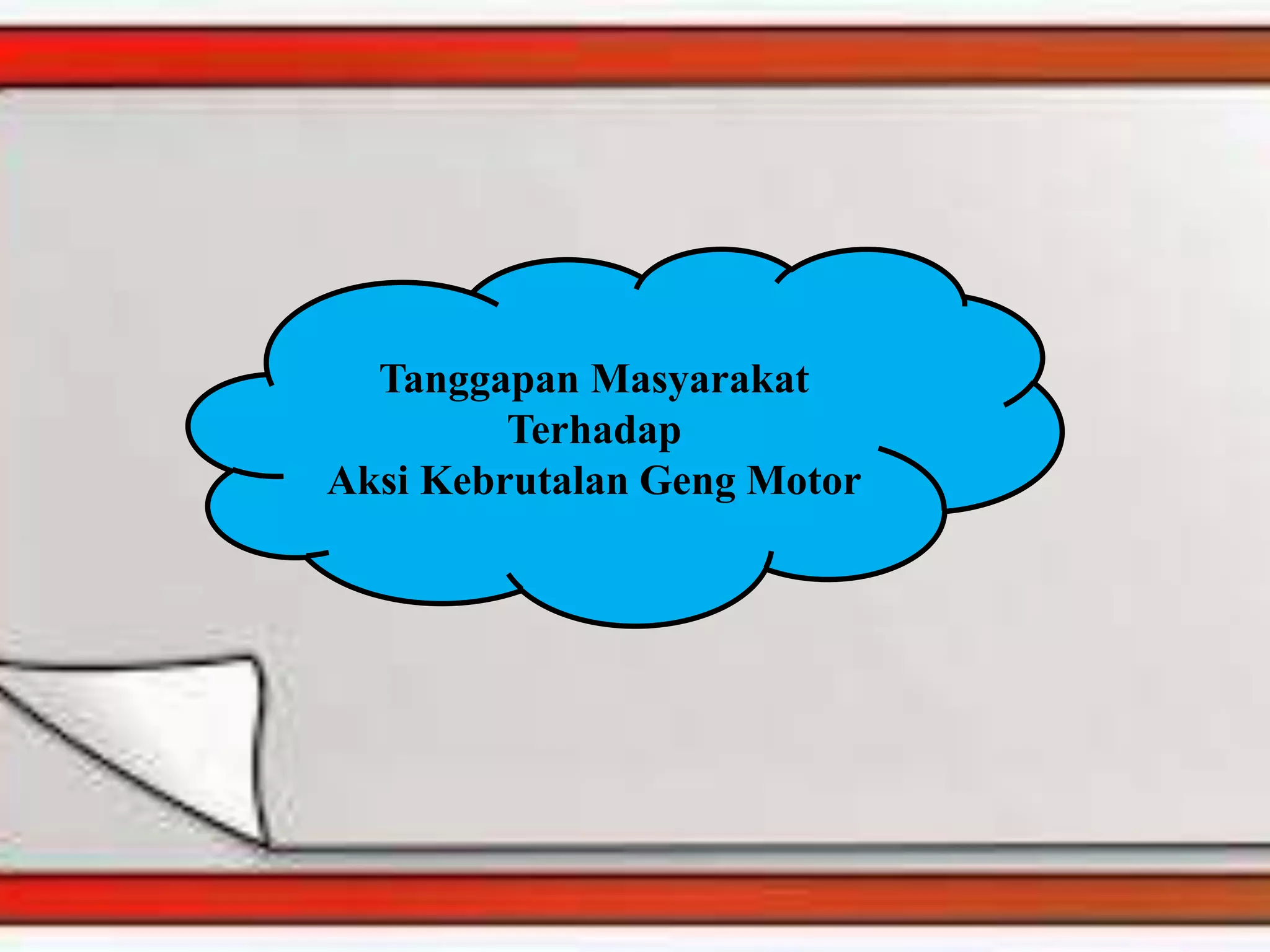 Presentasi geng motor meresahkan masyarakat | PPTX