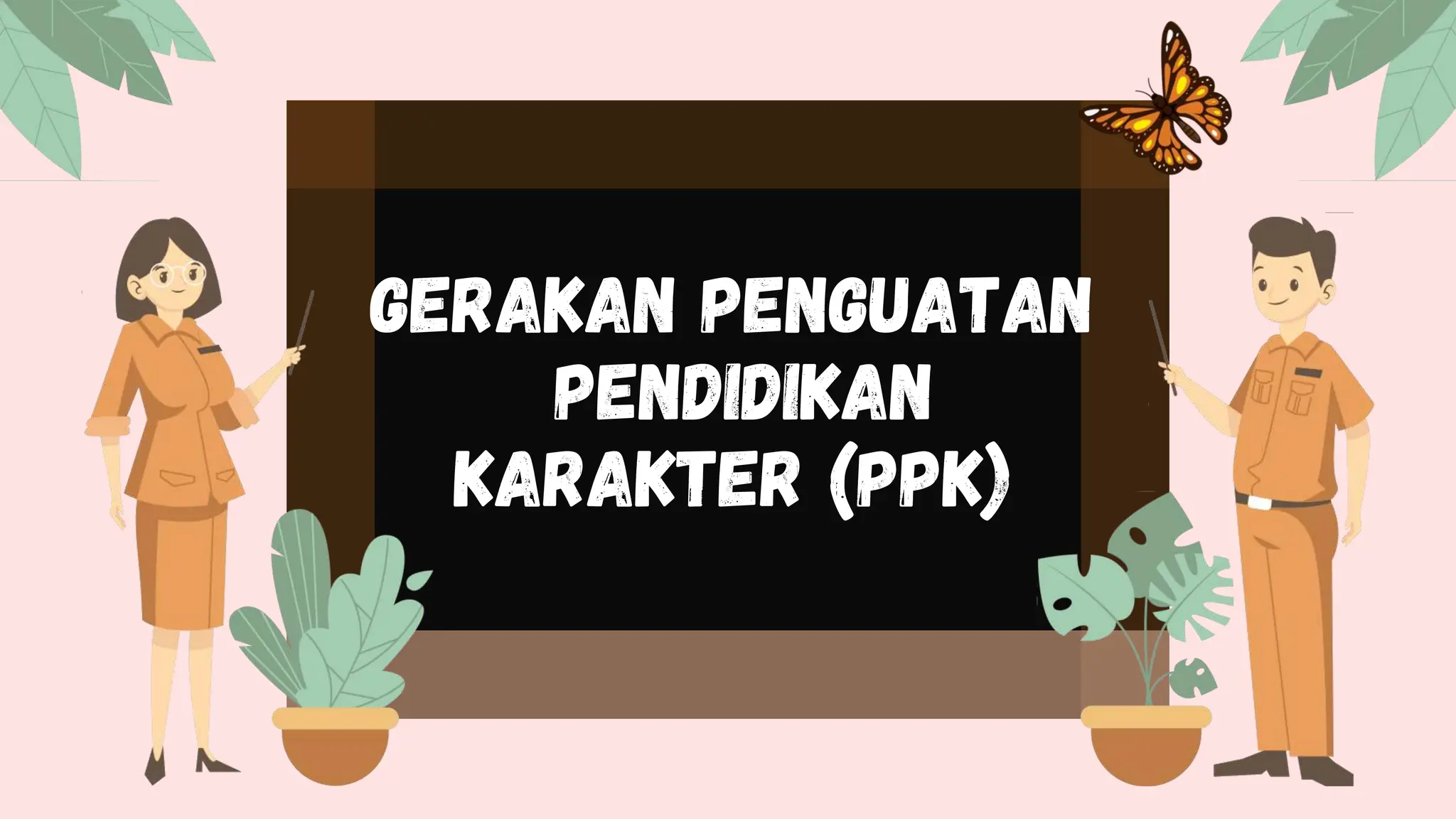 Presentasi Gerakan Penguatan Pendidikan Karakter (PPK).pptx