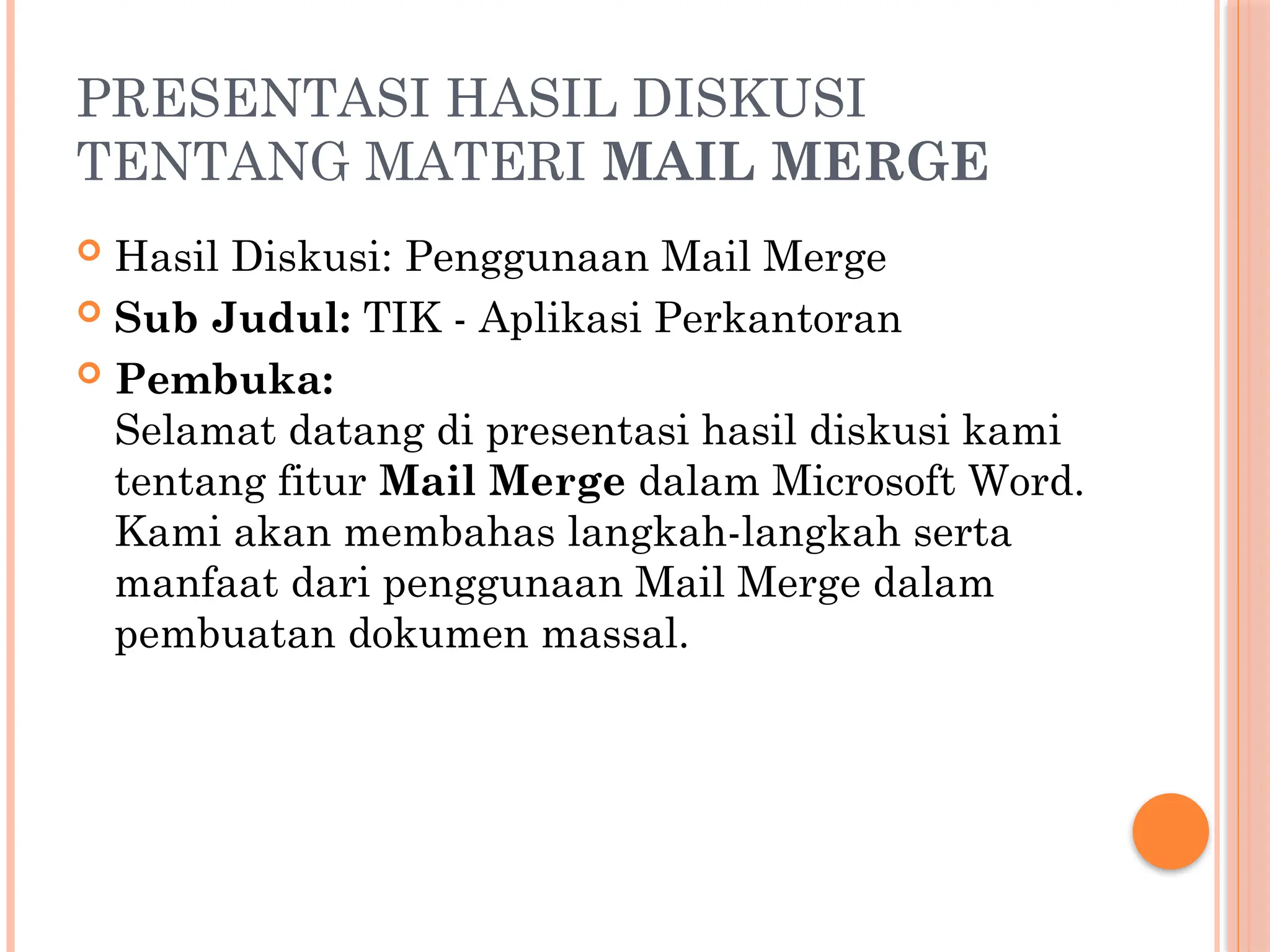 Presentasi hasil diskusi tentang materi Mail Merge.pptx