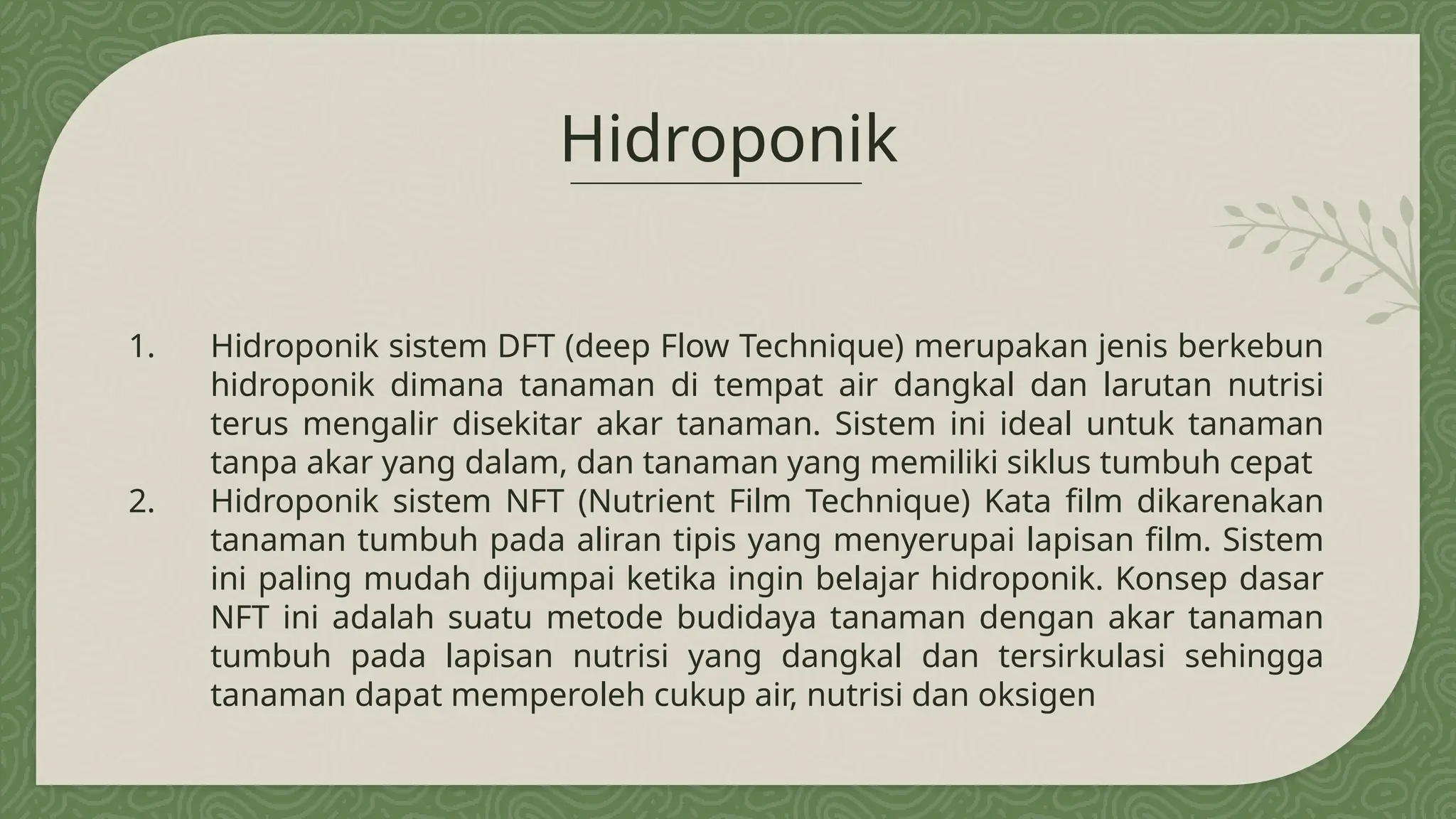 BUDIDAYA HIDROPONIK DENGAN SISTEM DEEP FLOW TECHNIQUE | PPTX