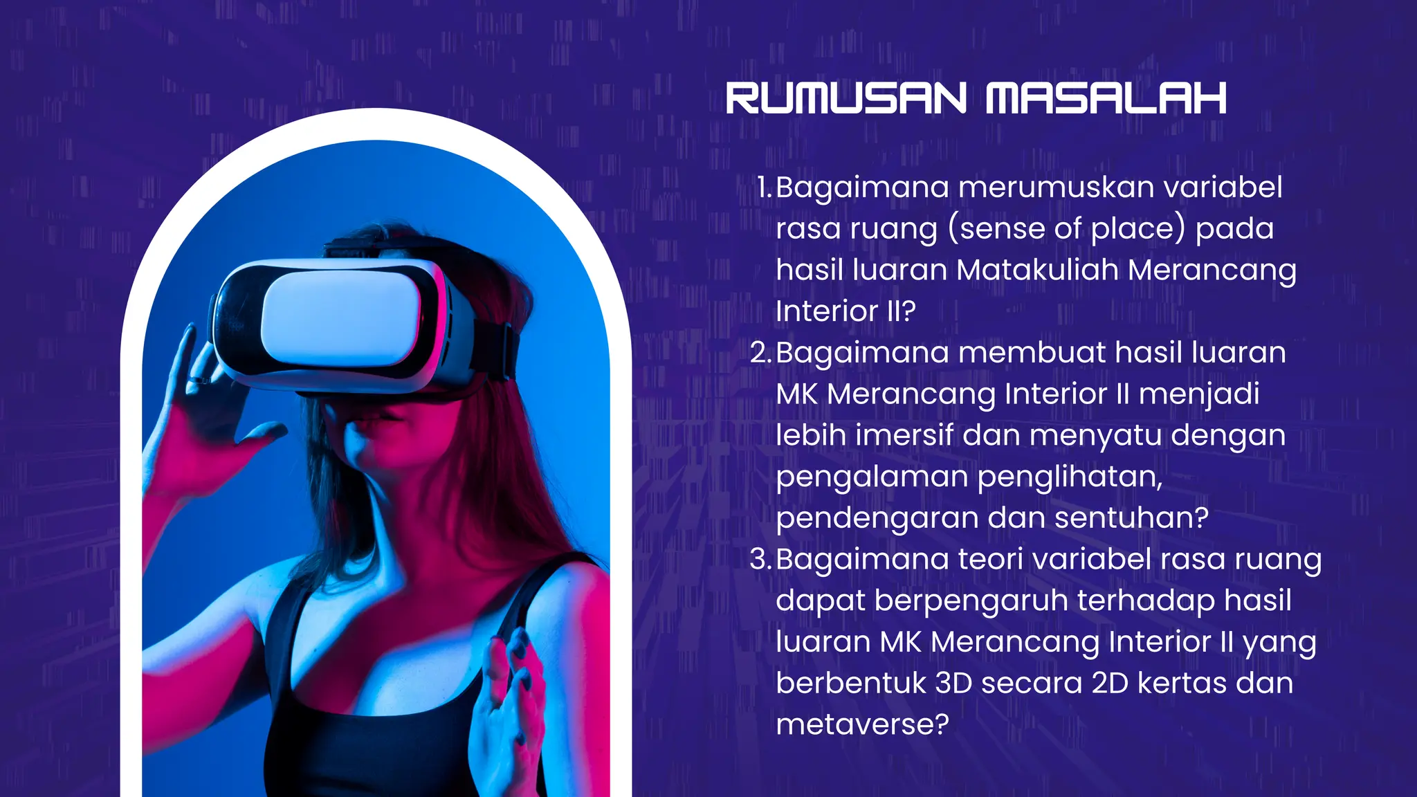 METODE VIRTUAL REALITY (VR) UNTUK MENINGKATKAN RASA RUANG MAHASISWA MATAKULIAH MERANCANG ...