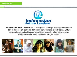 Indonesian Future Leaders - The Profile | PPSX