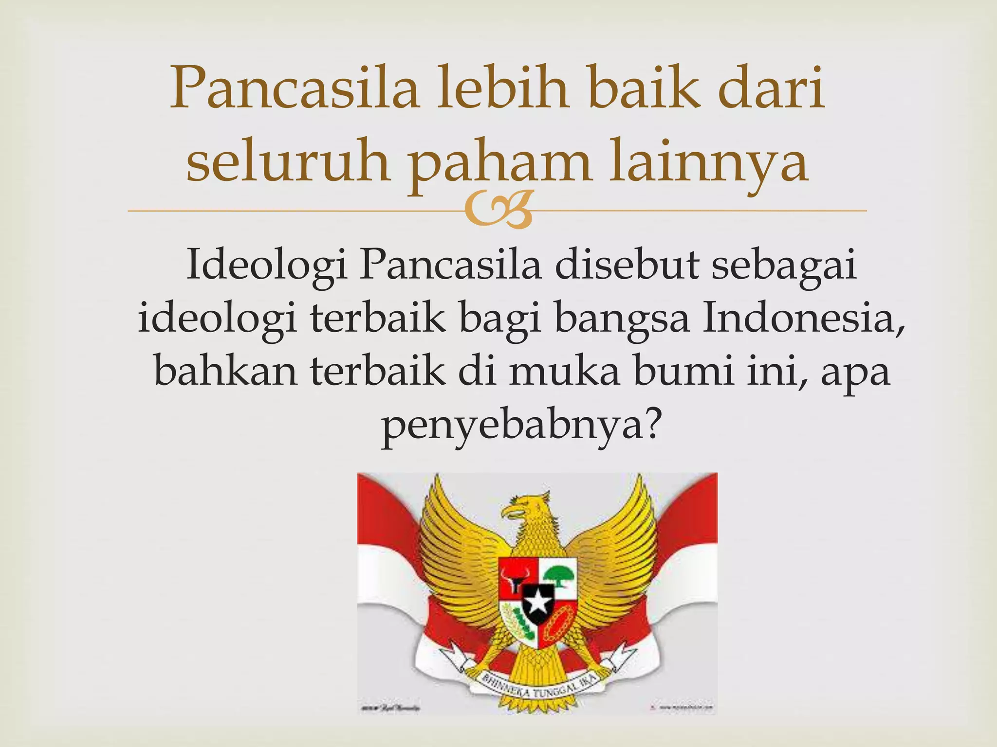 Presentasi PPKn kelompok 3: Keunggulan nilai-nilai pancasila | PPT