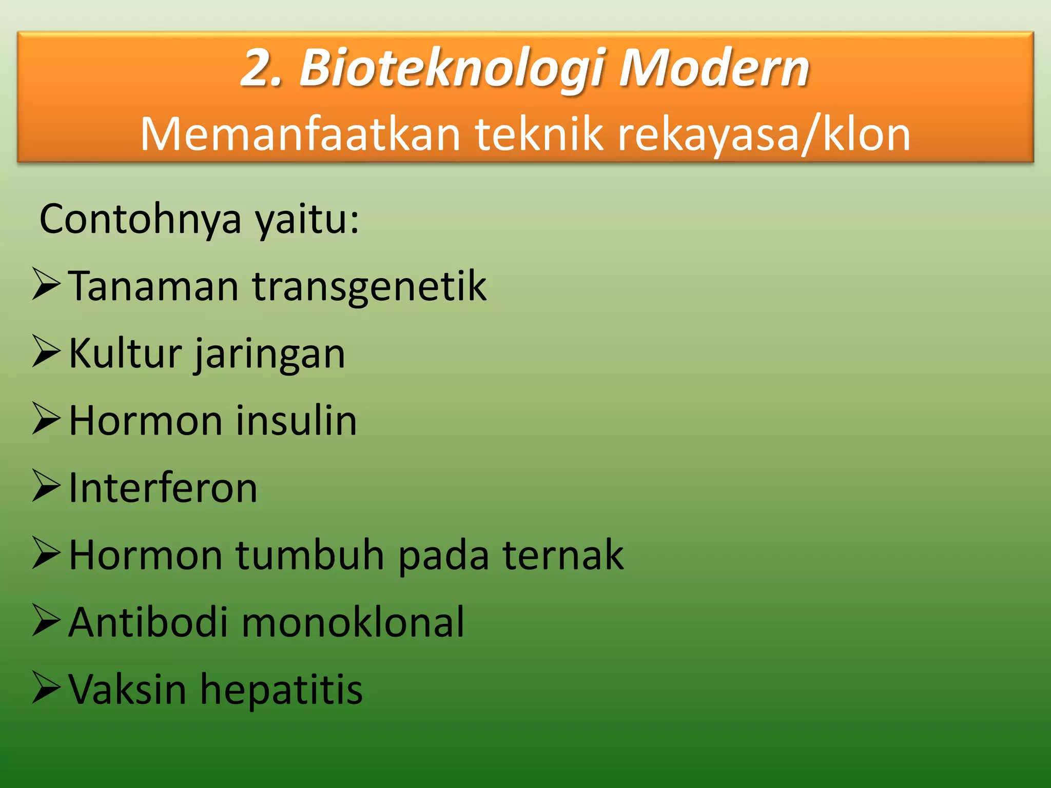 Presentasi ipa biologi (bioteknologi) | PPTX