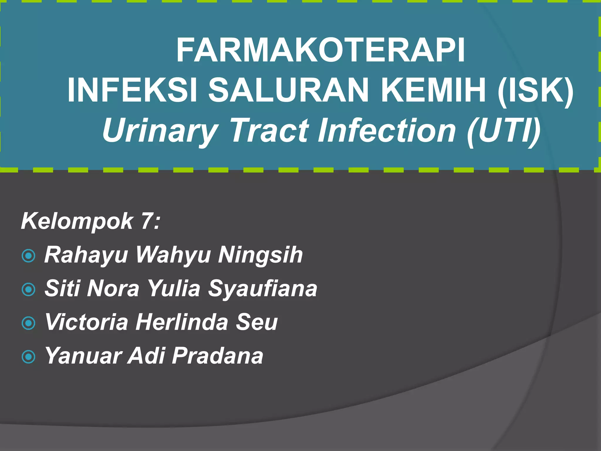 Farmakoterapi Infeksi Saluran Kemih | PPTX