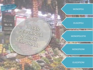 Bentuk Pasar Output | PPTX