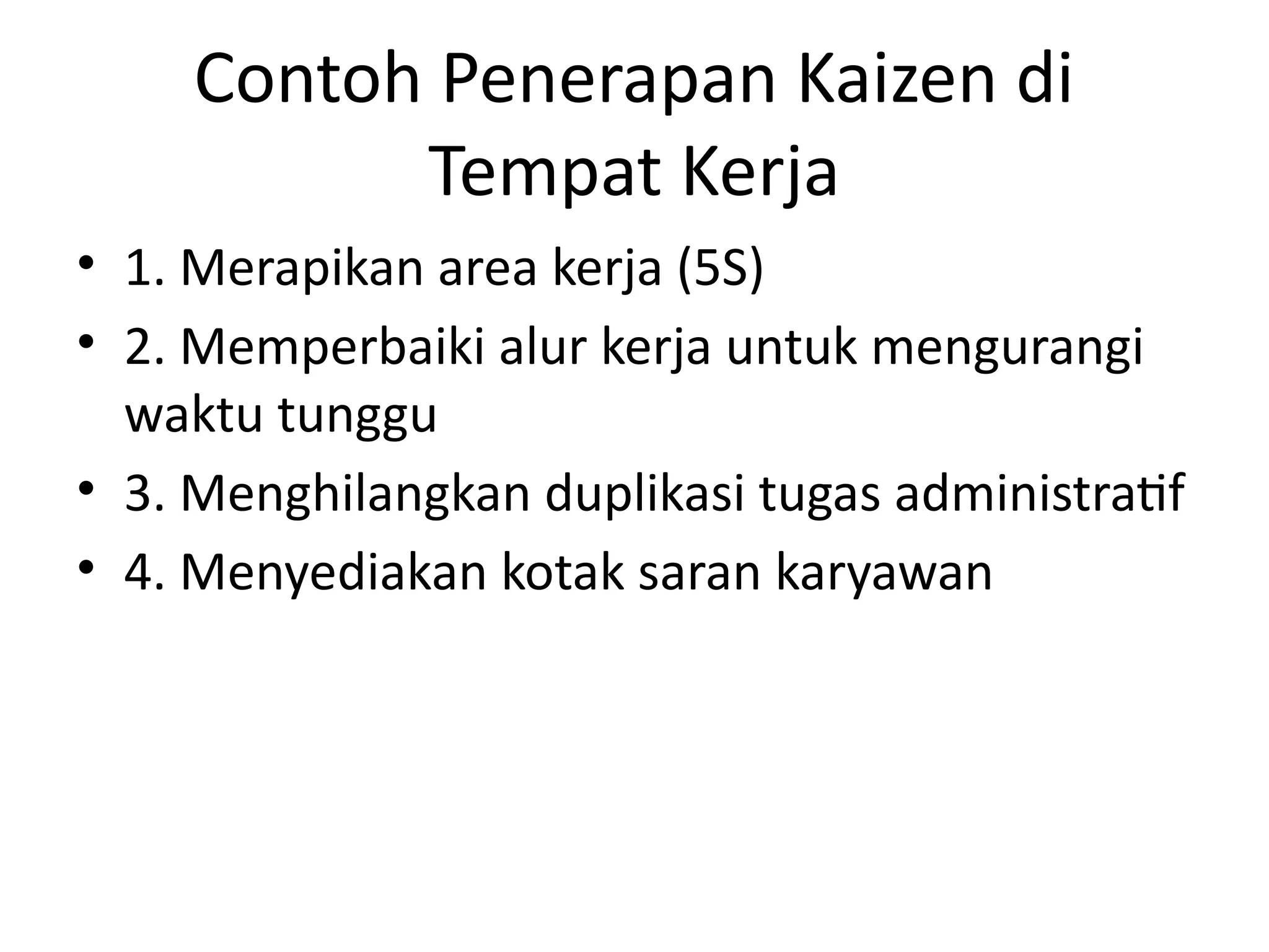 Presentasi_Kaizen: filosofi perbaikan berkelanjutan | PPTX