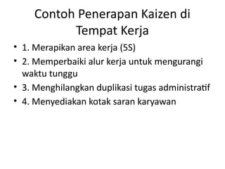 Presentasi_Kaizen: filosofi perbaikan berkelanjutan | PPTX