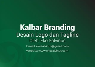 Presentasi Logo dalam Kontes Kalbar Branding Challenge | PDF