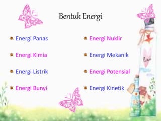 Presentasi ke 3 bentuk energi dan bahasa termodinamika | PPTX