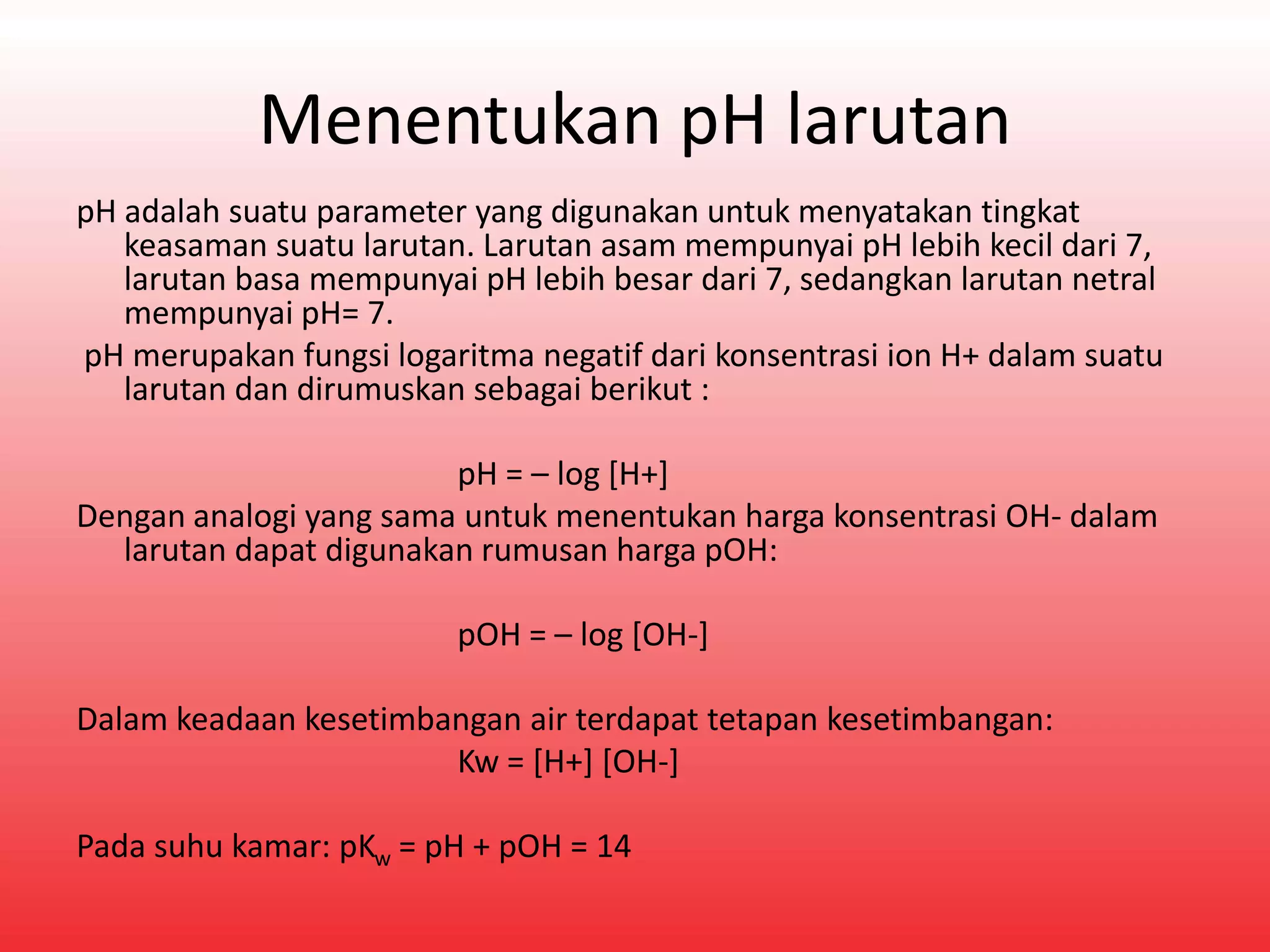 Kekuatan Asam Basa dan pH Larutan (Kimia Kelas XI) | PPTX