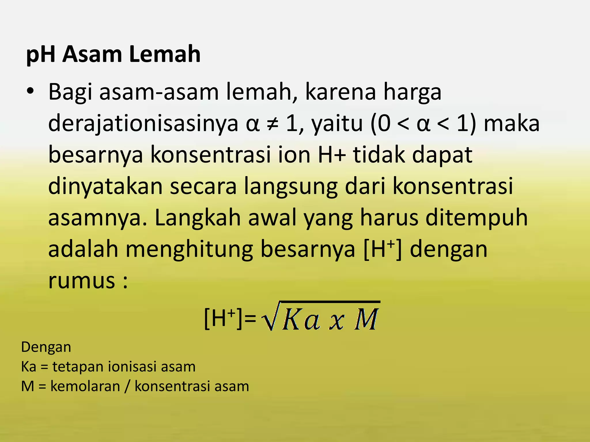 Kekuatan Asam Basa dan pH Larutan (Kimia Kelas XI) | PPTX
