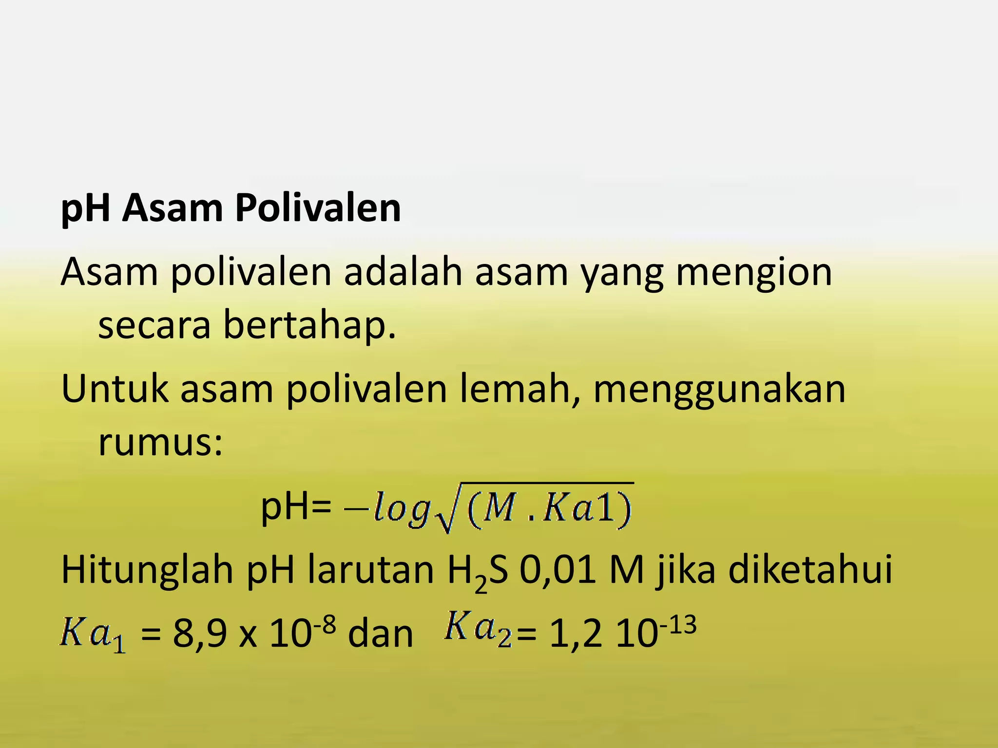 Kekuatan Asam Basa dan pH Larutan (Kimia Kelas XI) | PPTX