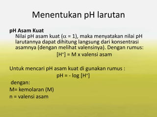 Kekuatan Asam Basa dan pH Larutan (Kimia Kelas XI) | PPTX