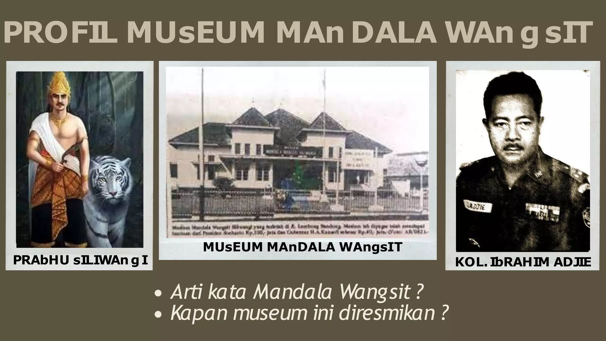 Presentasi Kelompok 1 - Museum Mandala Wangsit Siliwangi. Pdf.pptx