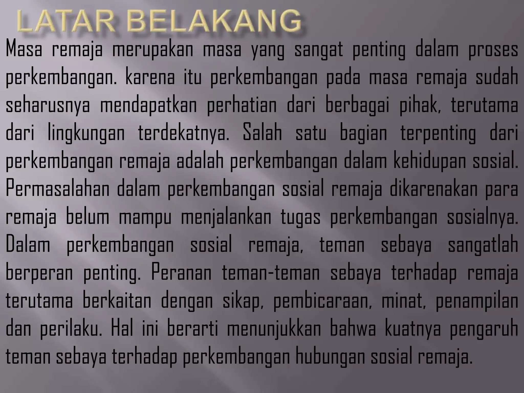pengaruh kelompok sebaya dalam perkembangan remaja | PPTX