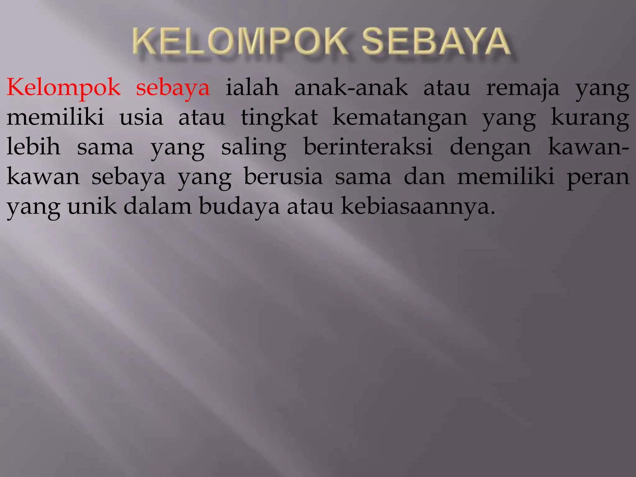 pengaruh kelompok sebaya dalam perkembangan remaja | PPTX