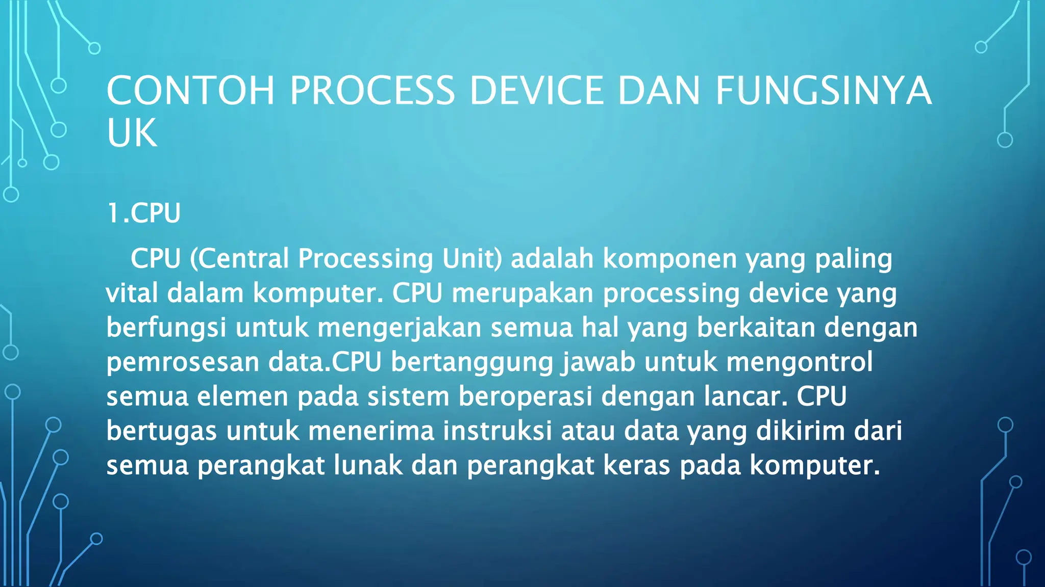Presentasi kelompok Tentang Process Device | PPTX
